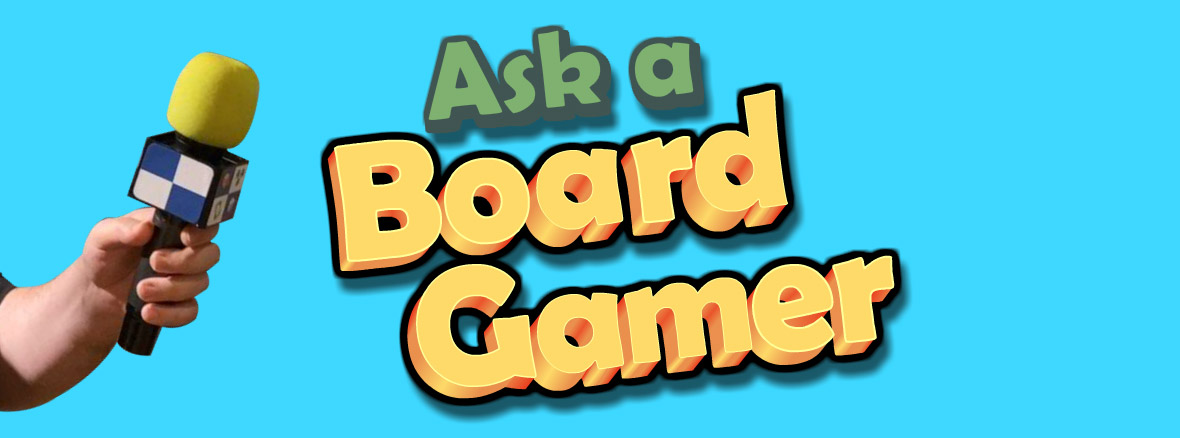 Ask a Board Gamer - Nights Around a Table